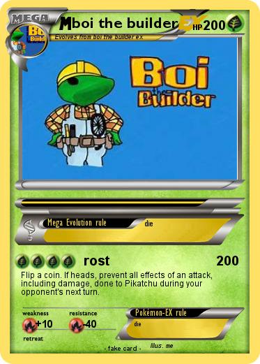 Pokémon boi the builder 7 7 - rost - My Pokemon Card