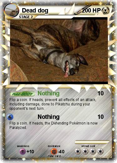 Pokémon Dead dog 5 5 - Nothing - My Pokemon Card