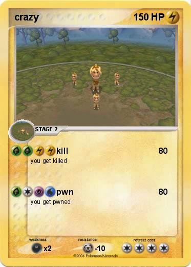 Pokémon crazy - kill - My Pokemon Card