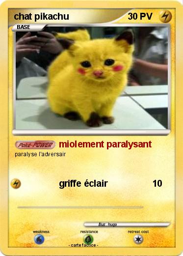 Pokémon chat pikachu 10 10 - miolement paralysant - Ma carte Pokémon