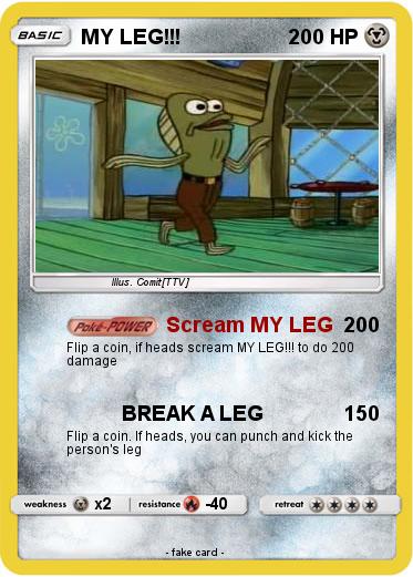 Pokémon MY LEG 9 9 - Scream MY LEG - My Pokemon Card
