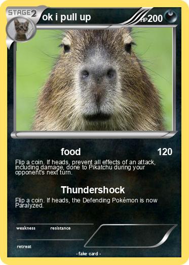 Pokémon ok i pull up 1 1 - food - My Pokemon Card