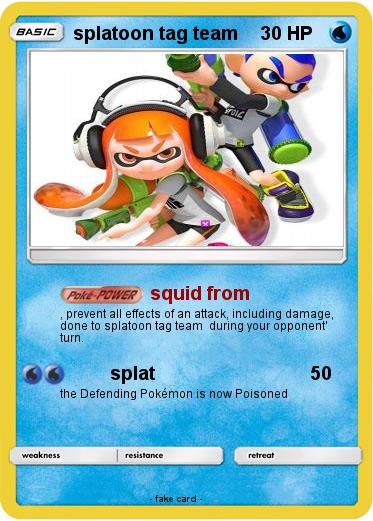 Pokémon splatoon tag team - squid from - My Pokemon Card