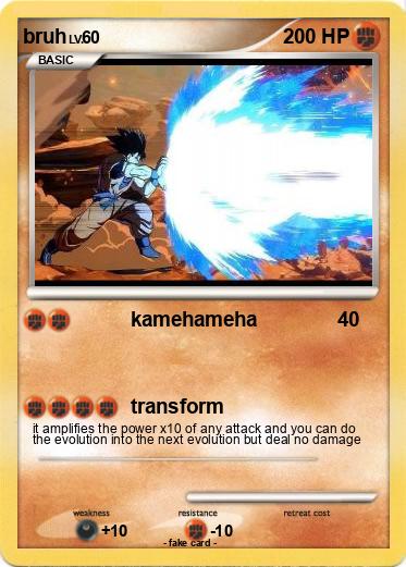 Pokémon bruh 264 264 - kamehameha - My Pokemon Card