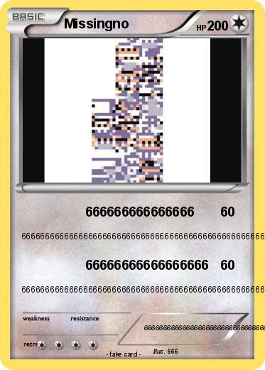 Pokémon Missingno 1451 1451 - 666666666666666 - My Pokemon Card