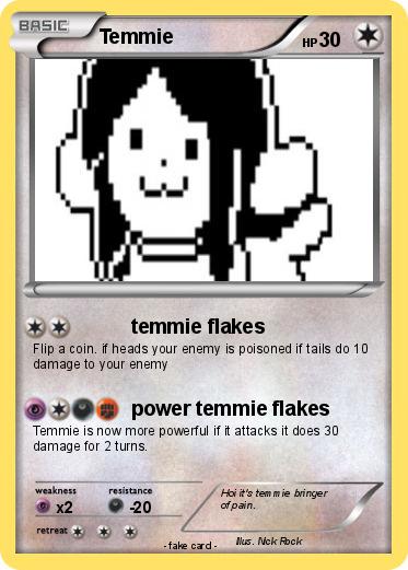 Pokémon Temmie 109 109 - temmie flakes - My Pokemon Card