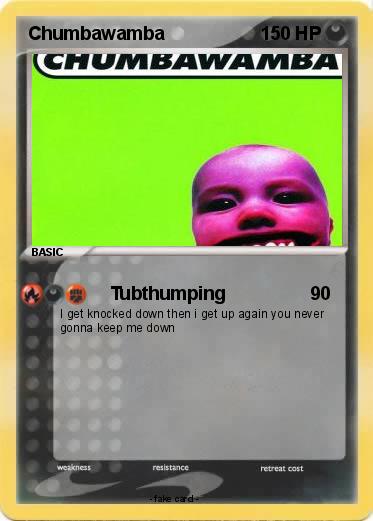 Pokémon Chumbawamba - Tubthumping - My Pokemon Card