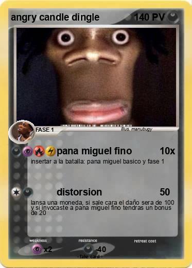 Pokémon angry candle dingle - pana miguel fino - Mi carta pokémon