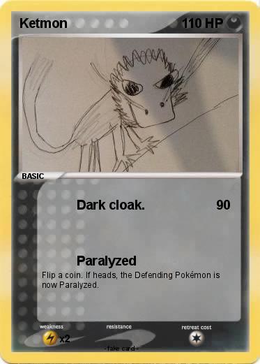 Pokémon Ketmon - Dark cloak. - My Pokemon Card