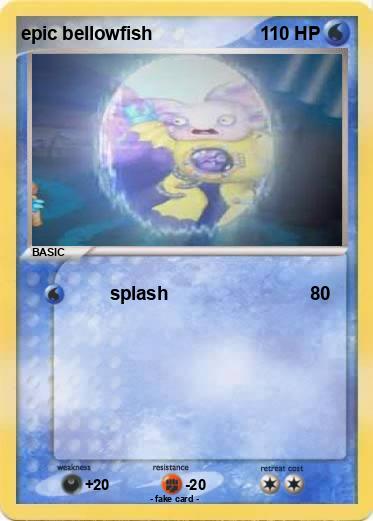Pokémon epic bellowfish - splash - My Pokemon Card