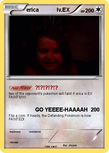 Pokémon erica lv EX - ?!?!?!?!? - My Pokemon Card