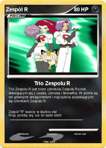 Pokémon Zespol R 5 5 - Trio Zespołu R - Twoja własna karta pokemon