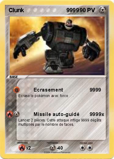 Pokémon Clunk 9999 9999 - Ecrasement 9999 - Ma carte Pokémon