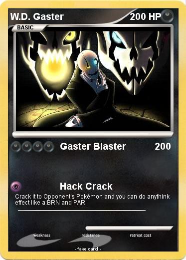 Pokémon W D Gaster 116 116 - Gaster Blaster - My Pokemon Card