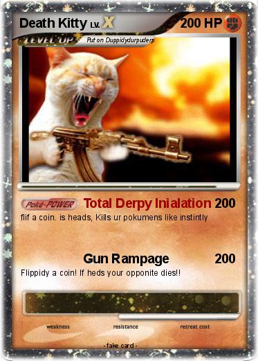 Pokémon Death Kitty 16 16 - Total Derpy Inialation - My Pokemon Card