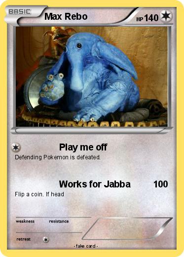 Pokémon Max Rebo 3 3 - Play me off - My Pokemon Card