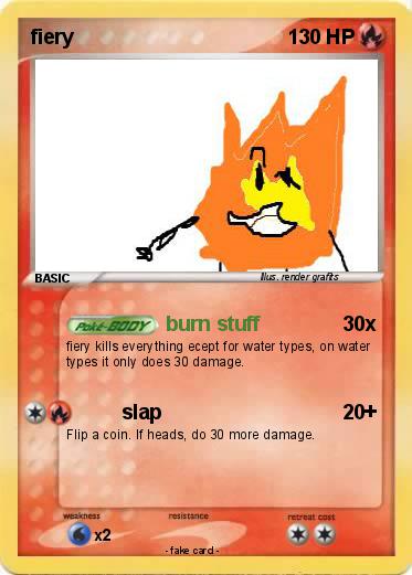 Pokémon fiery 120 120 - burn stuff - My Pokemon Card
