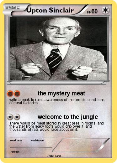 Pokémon Upton Sinclair 49 49 - the mystery meat - My Pokemon Card