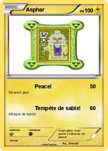 Pokémon Asphar - Peace! - Ma carte Pokémon