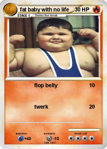 Pokémon fat baby with no life - flop belly - My Pokemon Card