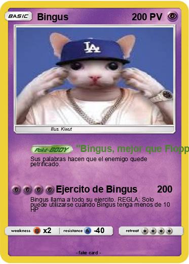 Pokémon Bingus 167 167 - "Bingus, mejor que Floppa" - Mi carta pokémon