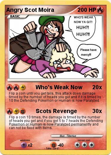 Pokémon Angry Scot Moira 2 2 - Who's Weak Now - My Pokemon Card