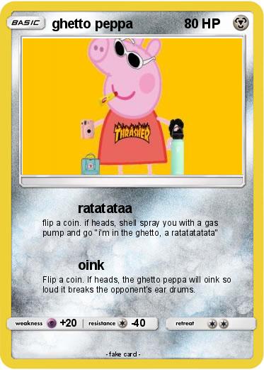 Pokémon ghetto peppa - ratatataa - My Pokemon Card