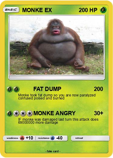 Pokémon MONKE EX - FAT DUMP - My Pokemon Card