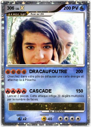 Pokémon 306 10 10 - DRACAUFOUTRE - Ma carte Pokémon