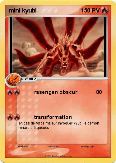 Pokémon mini kyubi - rasengan obscur - Ma carte Pokémon