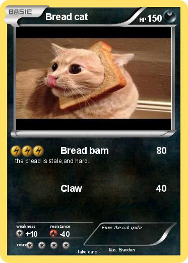 Pokémon Bread cat 13 13 - Bread bam - My Pokemon Card