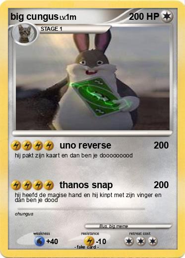 Pokémon big cungus 10 10 - uno reverse - My Pokemon Card
