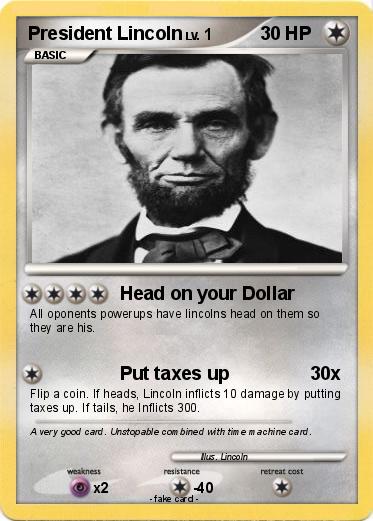 Pokémon President Lincoln 1 1 - Head on your Dollar - My Pokemon Card