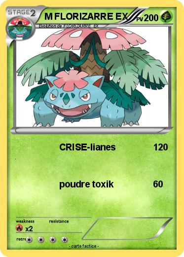 Pokémon M FLORIZARRE EX 3 3 - CRISE-lianes - Ma carte Pokémon