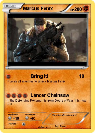 Pokémon Marcus Fenix 50 50 - Bring It! - My Pokemon Card