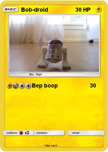 Pokémon Bob droid - Bep boop - My Pokemon Card