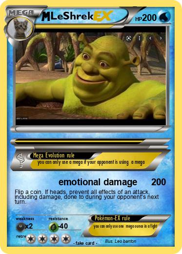 Pokémon LeShrek - emotional damage - My Pokemon Card