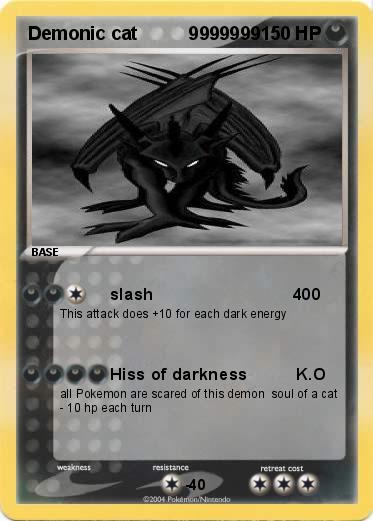 Pokémon Demonic cat 9999999 9999999 - slash 400 - My Pokemon Card
