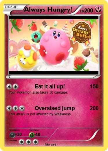 Pokémon Always Hungry - Eat it all up! - My Pokemon Card