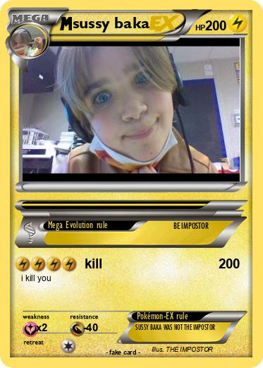 Pokémon sussy baka 132 132 - kill - My Pokemon Card