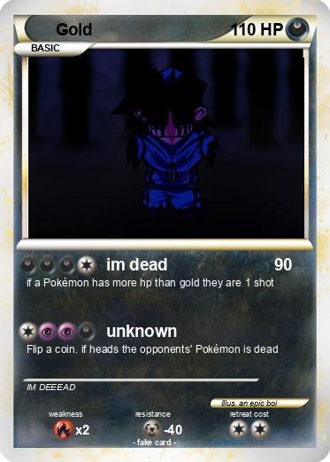 Pokémon Gold 1531 1531 - im dead - My Pokemon Card