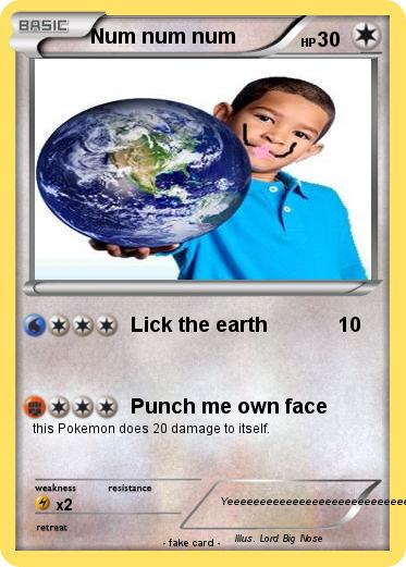 Pokémon Num num num 4 4 - Lick the earth - My Pokemon Card