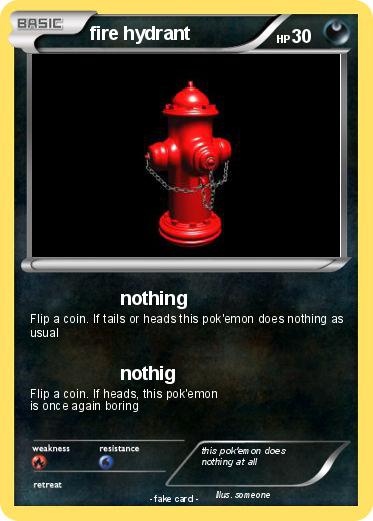 Pokémon fire hydrant 1 1 - nothing - My Pokemon Card