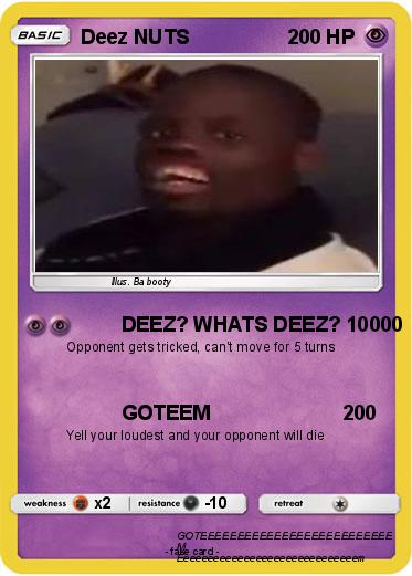 Pokémon Deez NUTS 440 440 - DEEZ? WHATS DEEZ? 10000 - My Pokemon Card