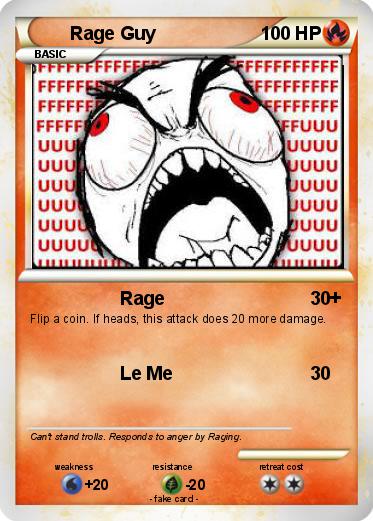 Pokémon Rage Guy 52 52 - Rage - My Pokemon Card