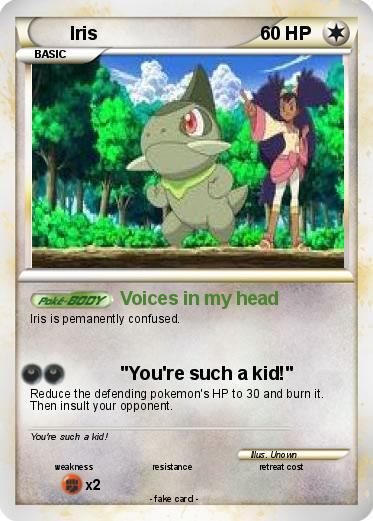 Pokémon Iris 27 27 - Voices in my head - My Pokemon Card