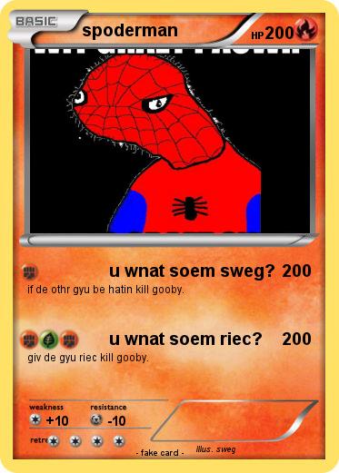 Pokémon spoderman 130 130 - u wnat soem sweg? - My Pokemon Card