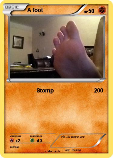 Pokémon A foot - Stomp - My Pokemon Card