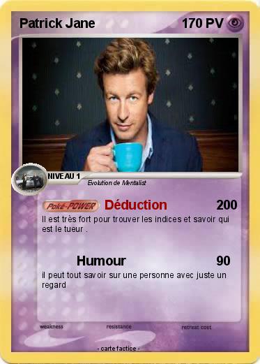 Pokémon Patrick Jane 7 7 - Déduction - Ma carte Pokémon