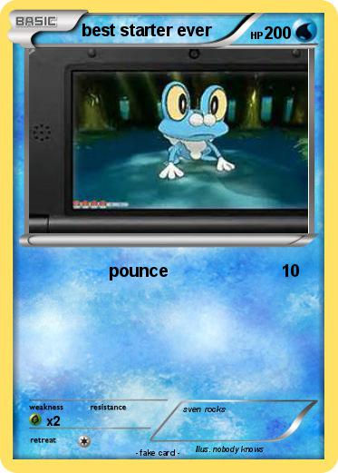 Pokémon best starter ever - pounce - My Pokemon Card